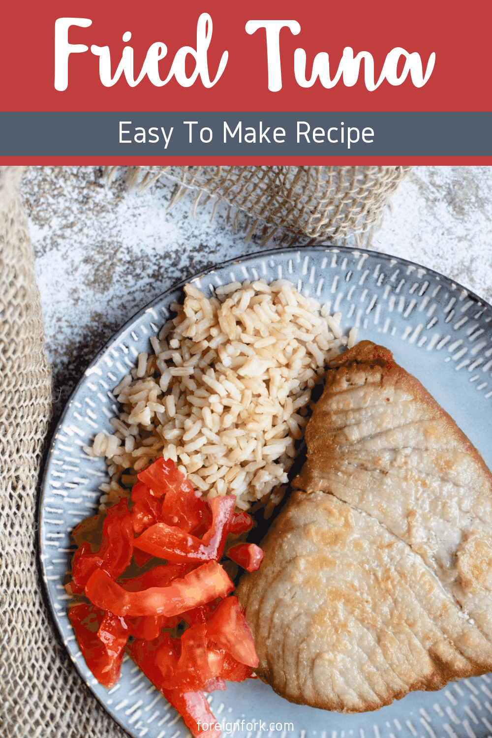 Easy Fried Tuna Recipe (Garba from Cote D'Ivoire) - The Foreign Fork