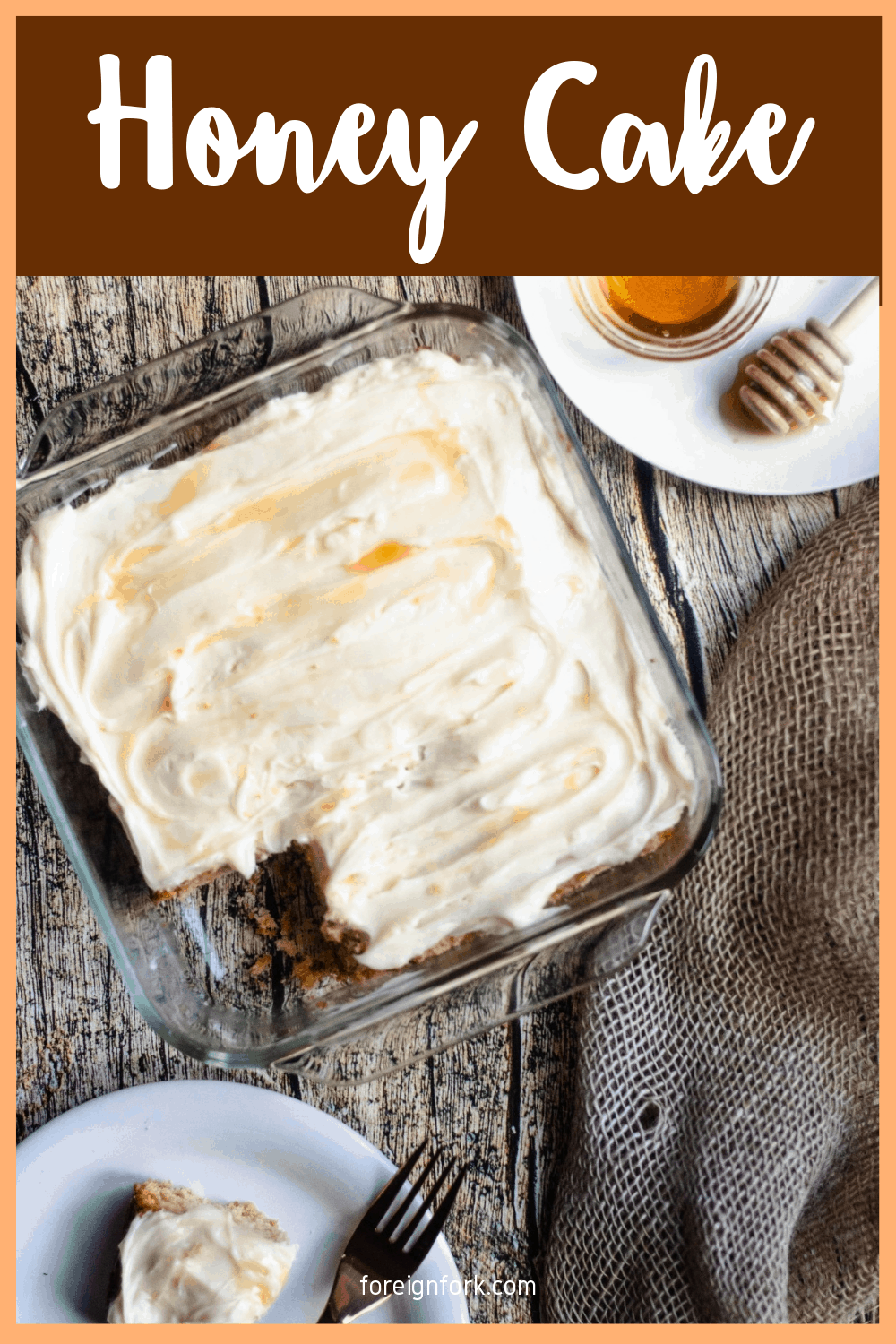 Honey Cake Recipe - The Foreign Fork