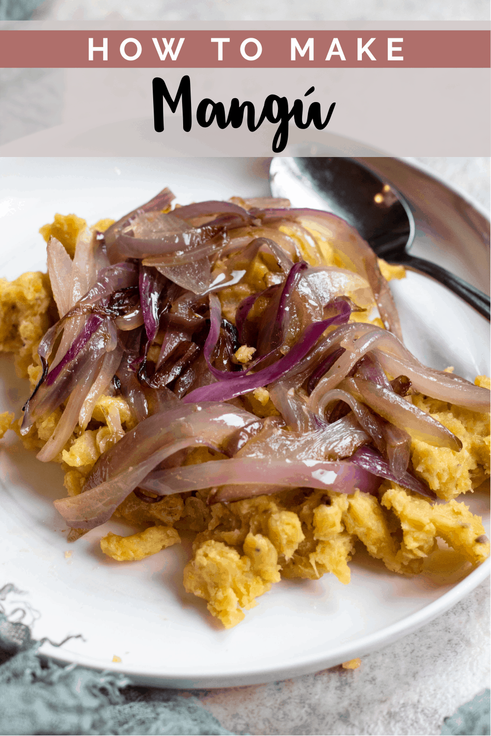 Mangu - (Mashed Plantains) A Dominican Breakfast - The Foreign Fork