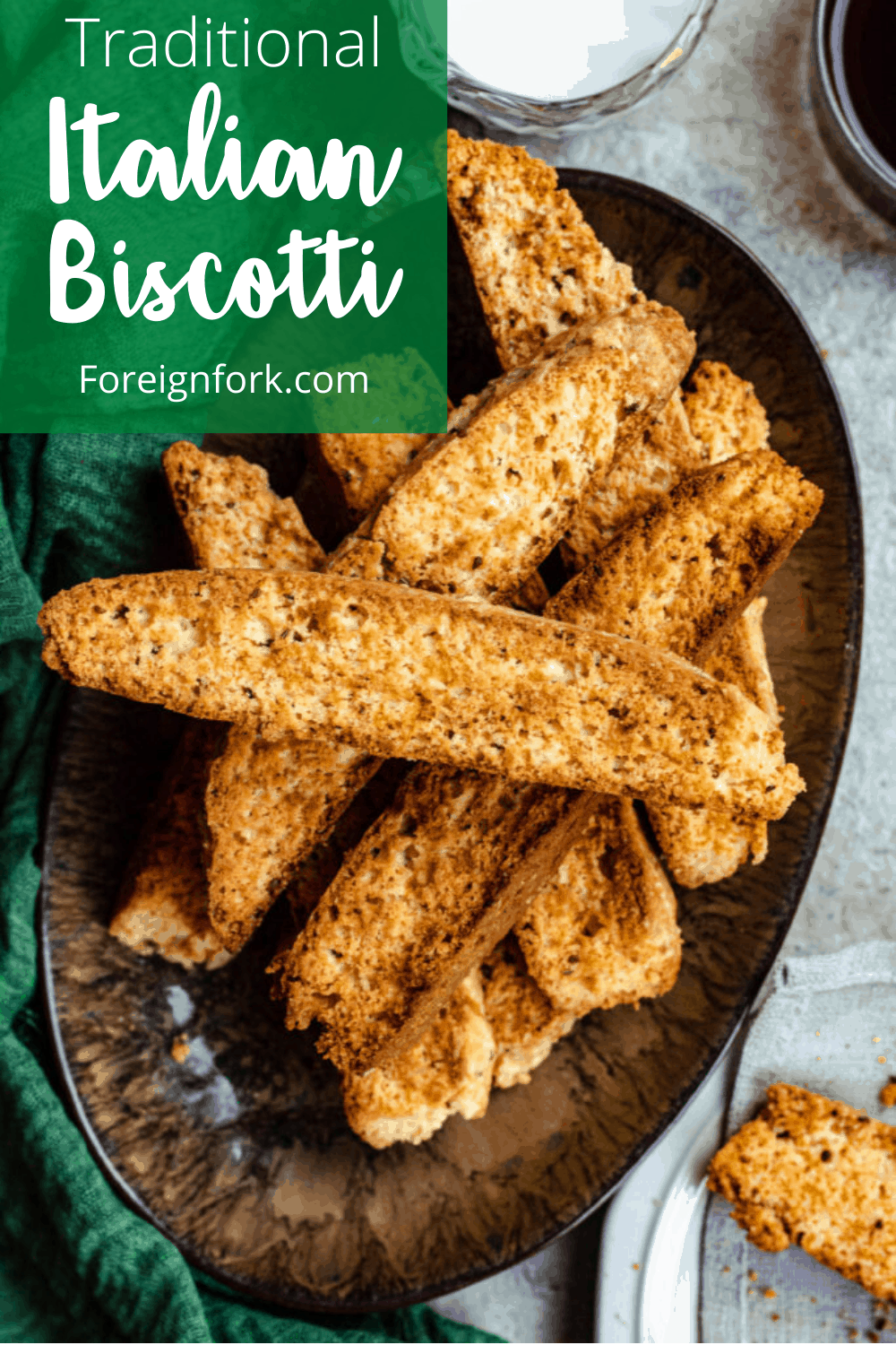 Traditional Italian Biscotti Recipe - The Foreign Fork
