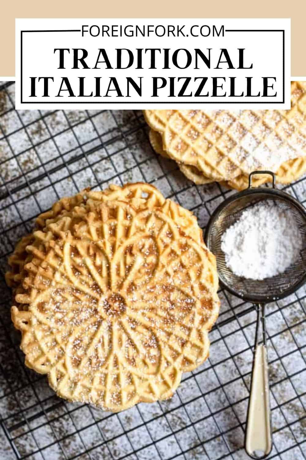 Traditional Italian Pizzelle Recipe - The Foreign Fork