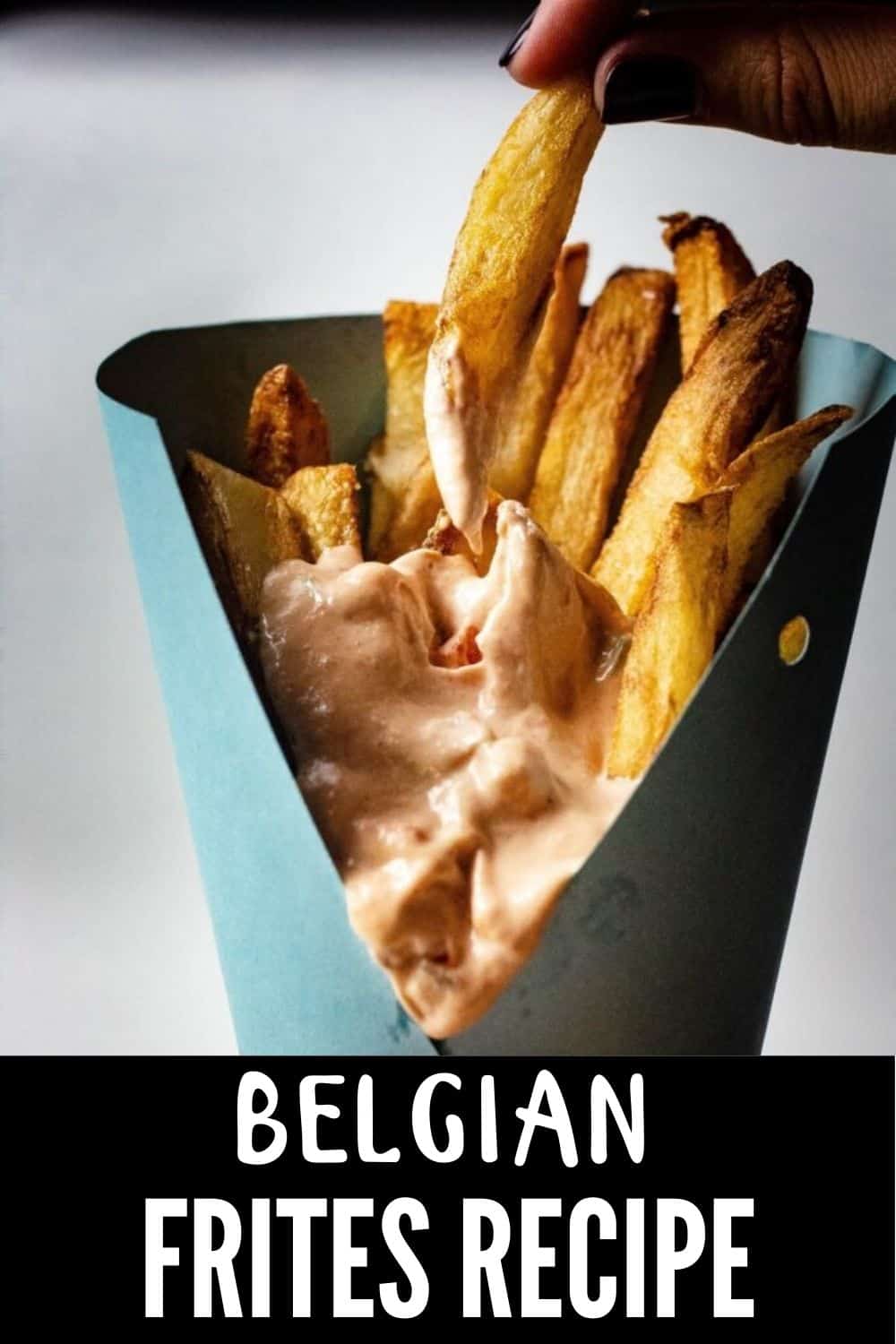 Fries (Frites) and Andalouse Sauce from Belgium - The Foreign Fork