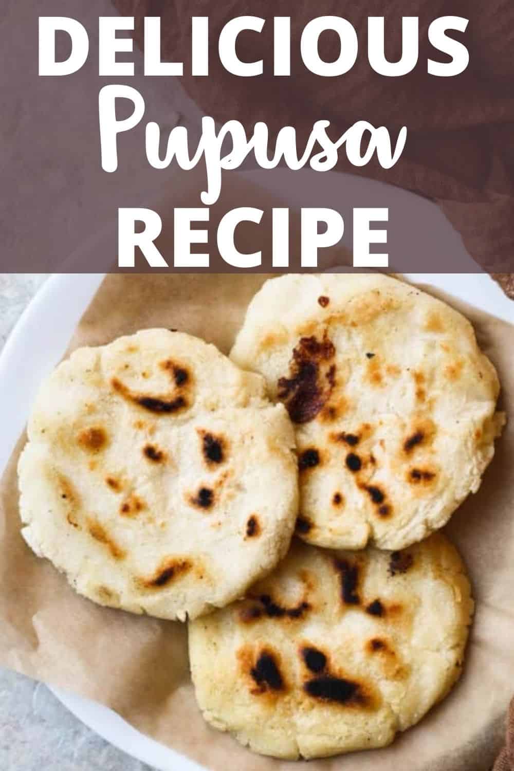 Pupusa Recipe from El Salvador - The Foreign Fork