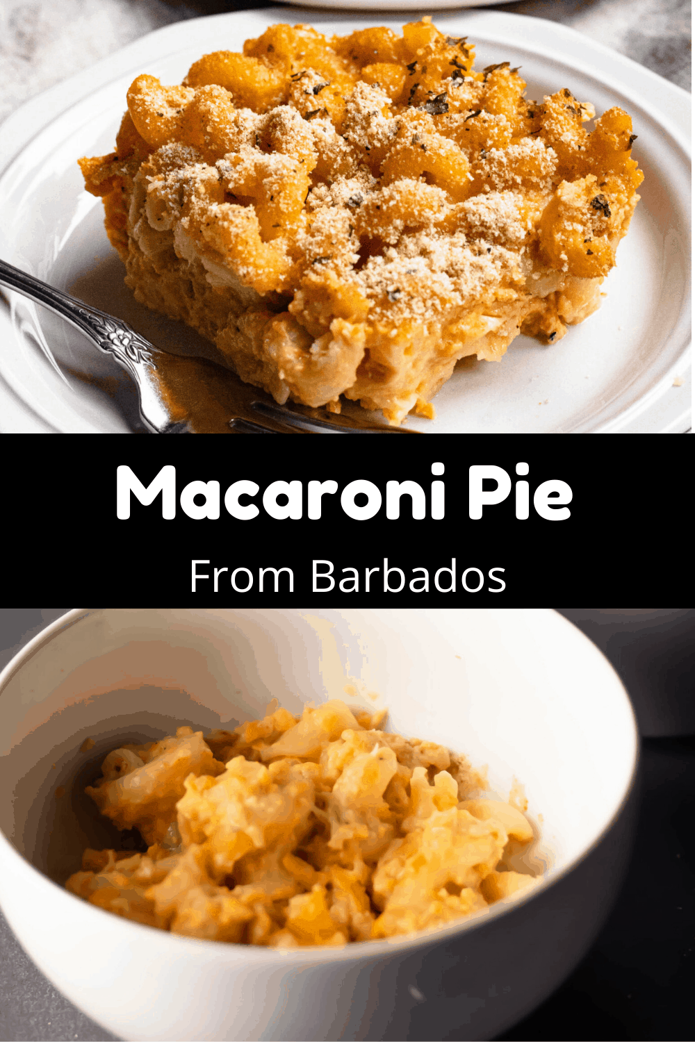 Macaroni Pie - Recipe from Barbados- The Foreign Fork