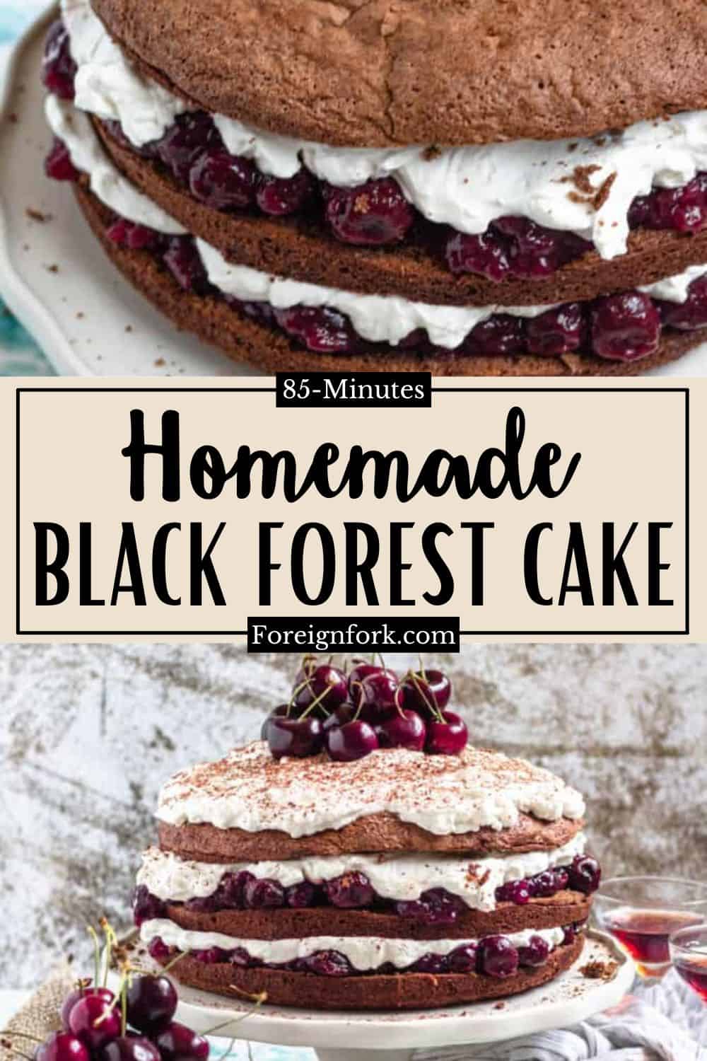 German Black Forest Cake Recipe - The Foreign Fork