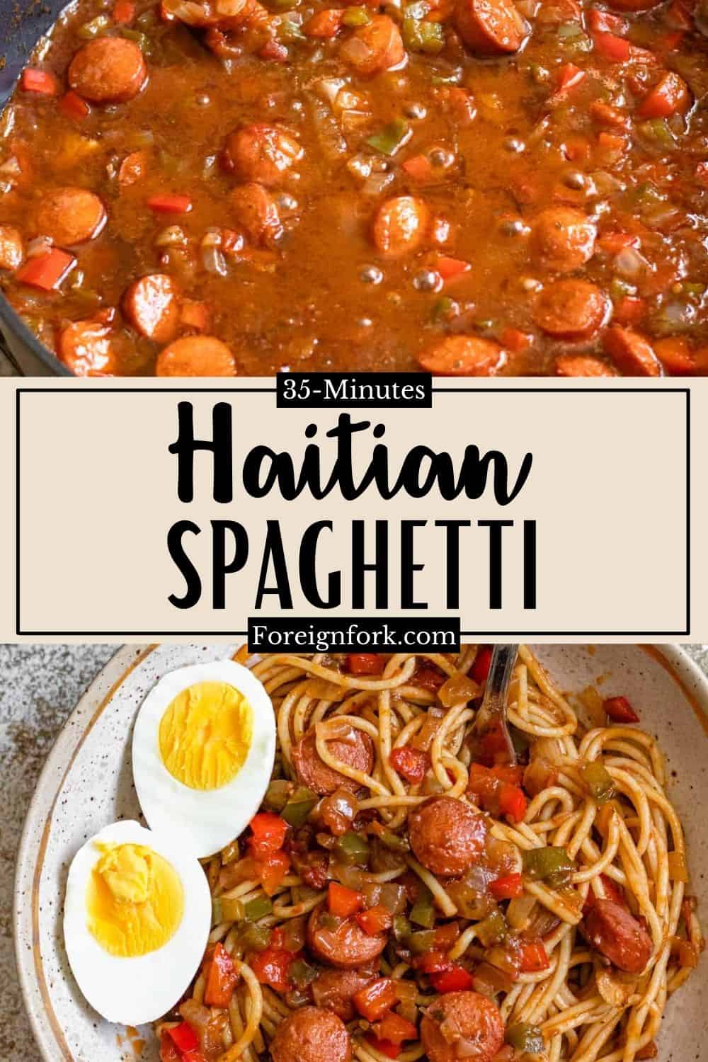 Haitian Spaghetti - A Unique Spin on the Italian Version- The Foreign Fork