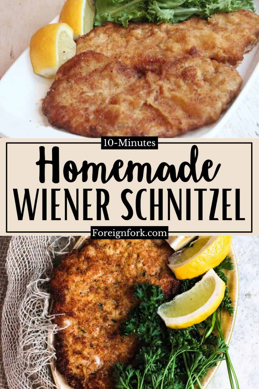 Wiener schnitzel - An Austrian Veal Dish- The Foreign Fork