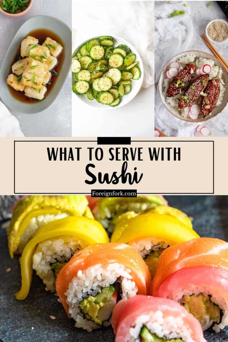 What To Serve with Sushi (25+ Ideas!) - The Foreign Fork