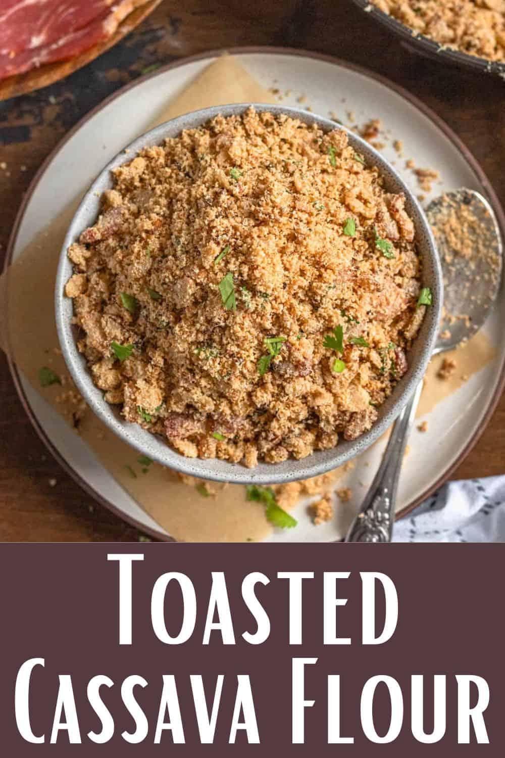 Farofa (Toasted Cassava Flour) from Brazil - The Foreign Fork